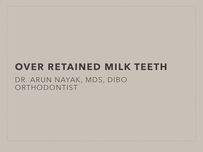 Over Retained Milk Teeth - Fort Dental Clinic